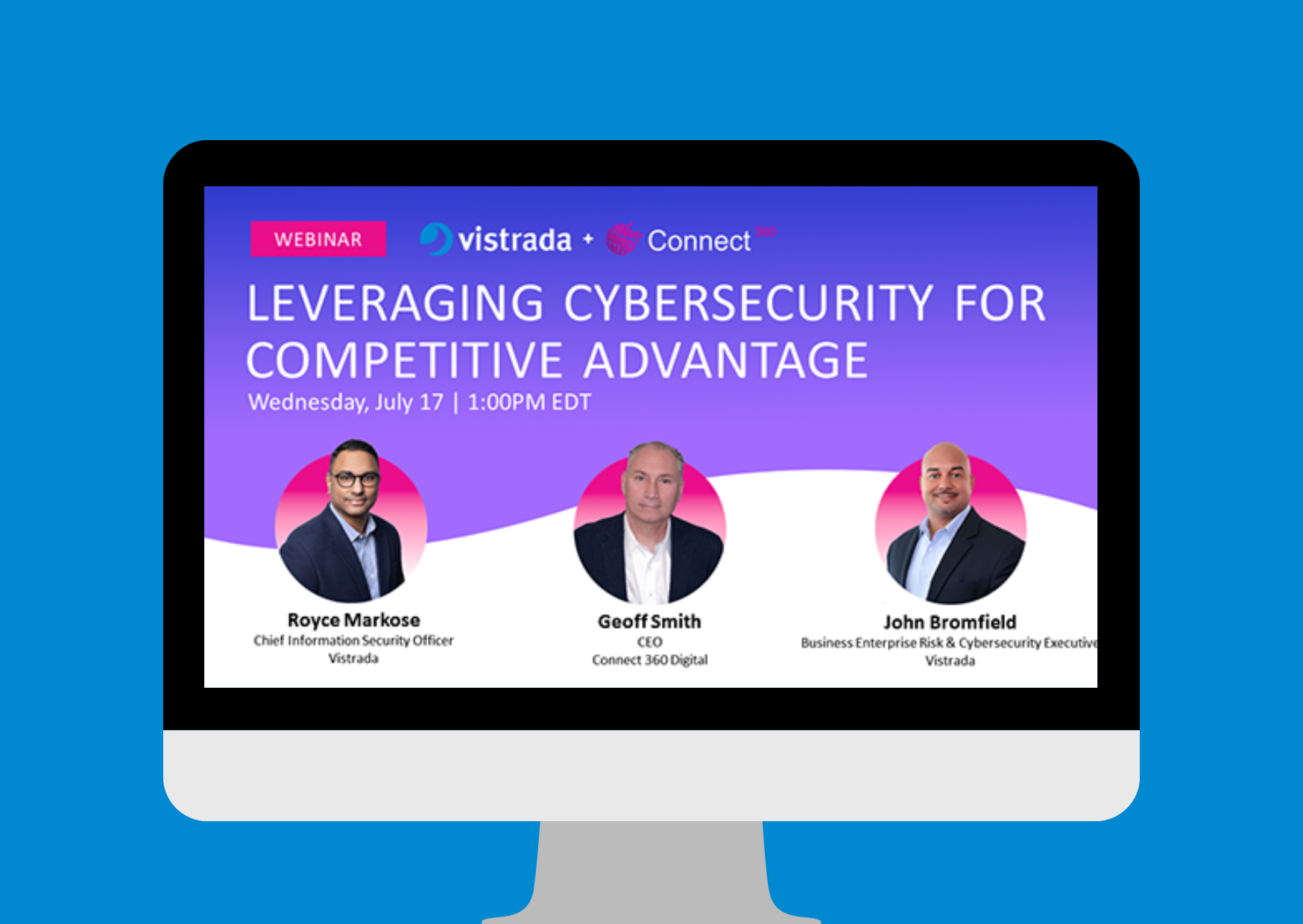Vistrada | Leveraging Cybersecurity for Competitive Advantage Webinar