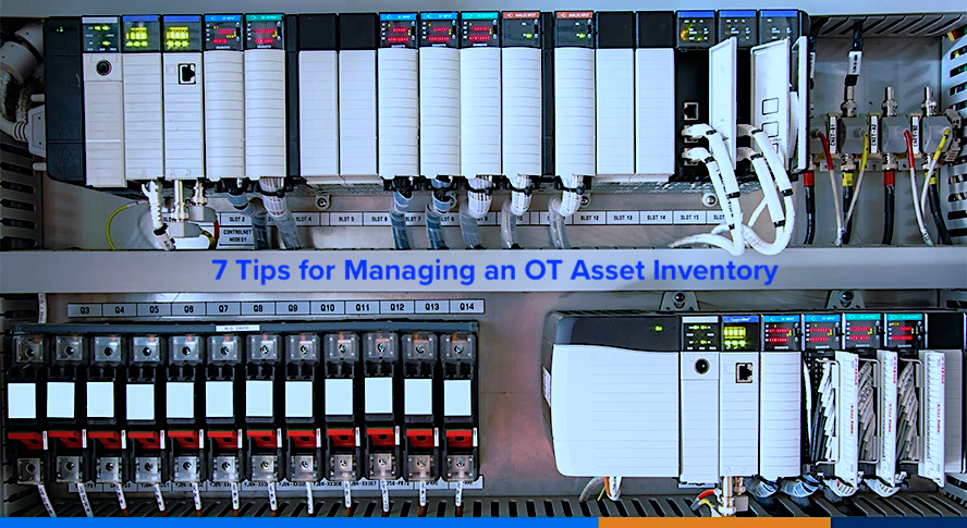7 Tips for Managing an OT Asset Inventory | Vistrada